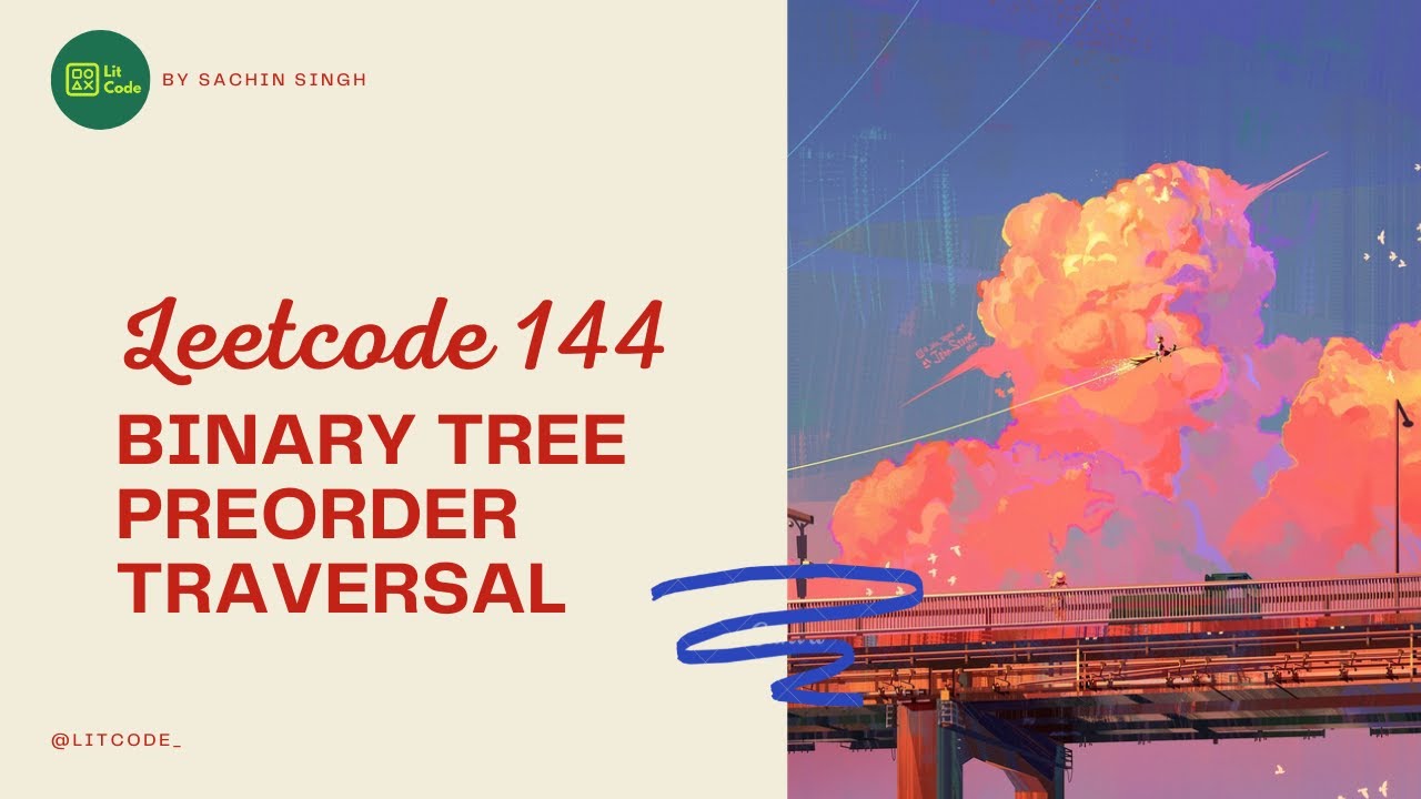 Leetcode 144 Binary Tree Preorder Traversal Python Youtube