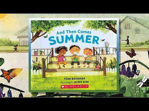 And Then Comes Summer By Tom Brenner Read By Mrs Dorsey Youtube