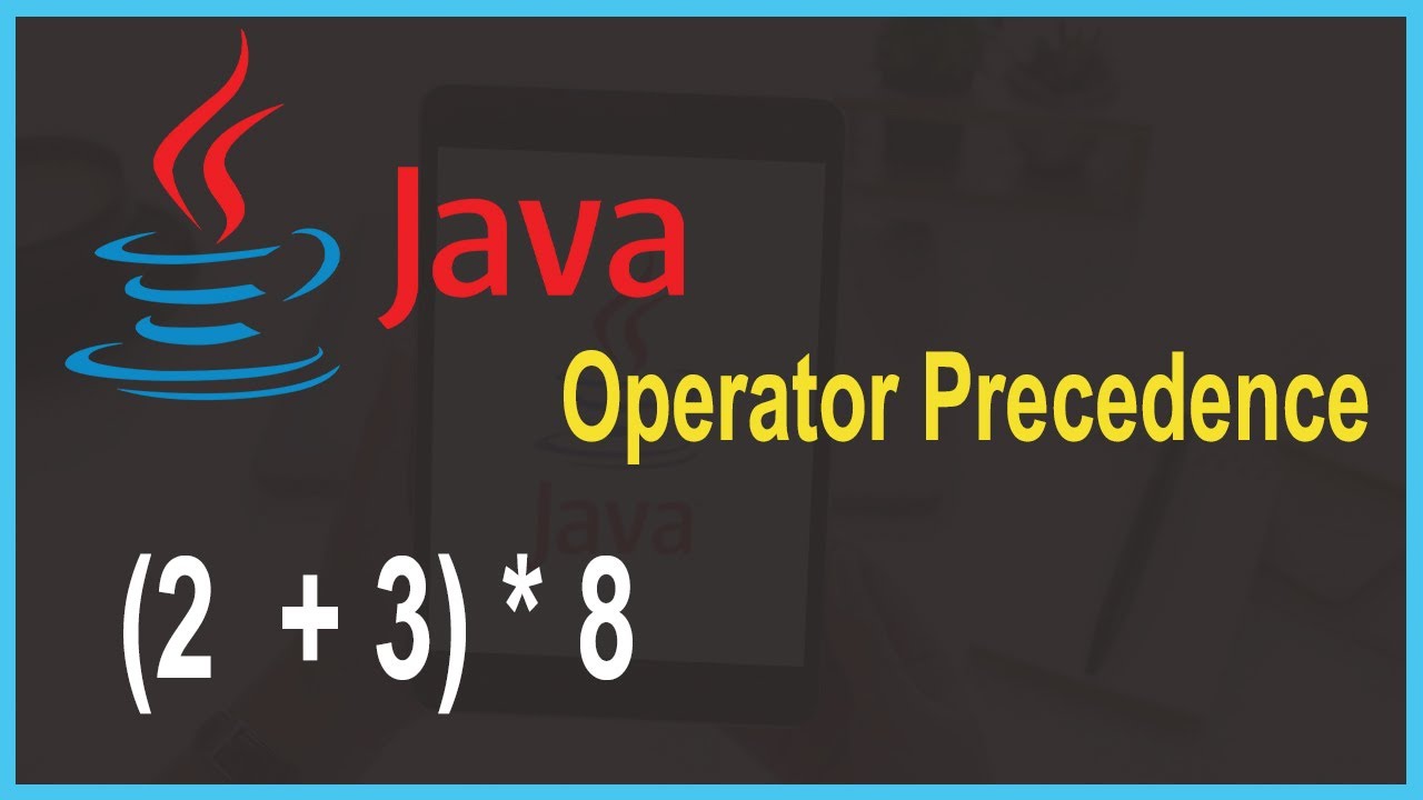 Operator Precedence In Java Youtube