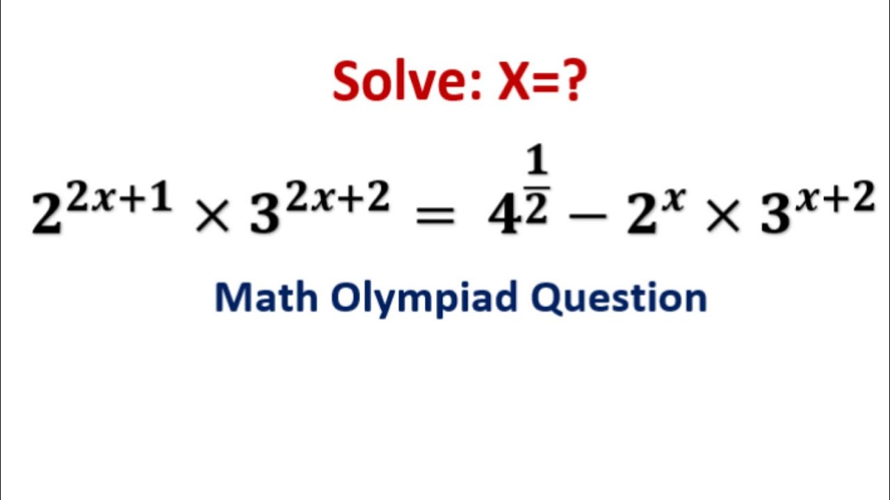 An Exponential Problem Problem From Maths Olympiad Youtube