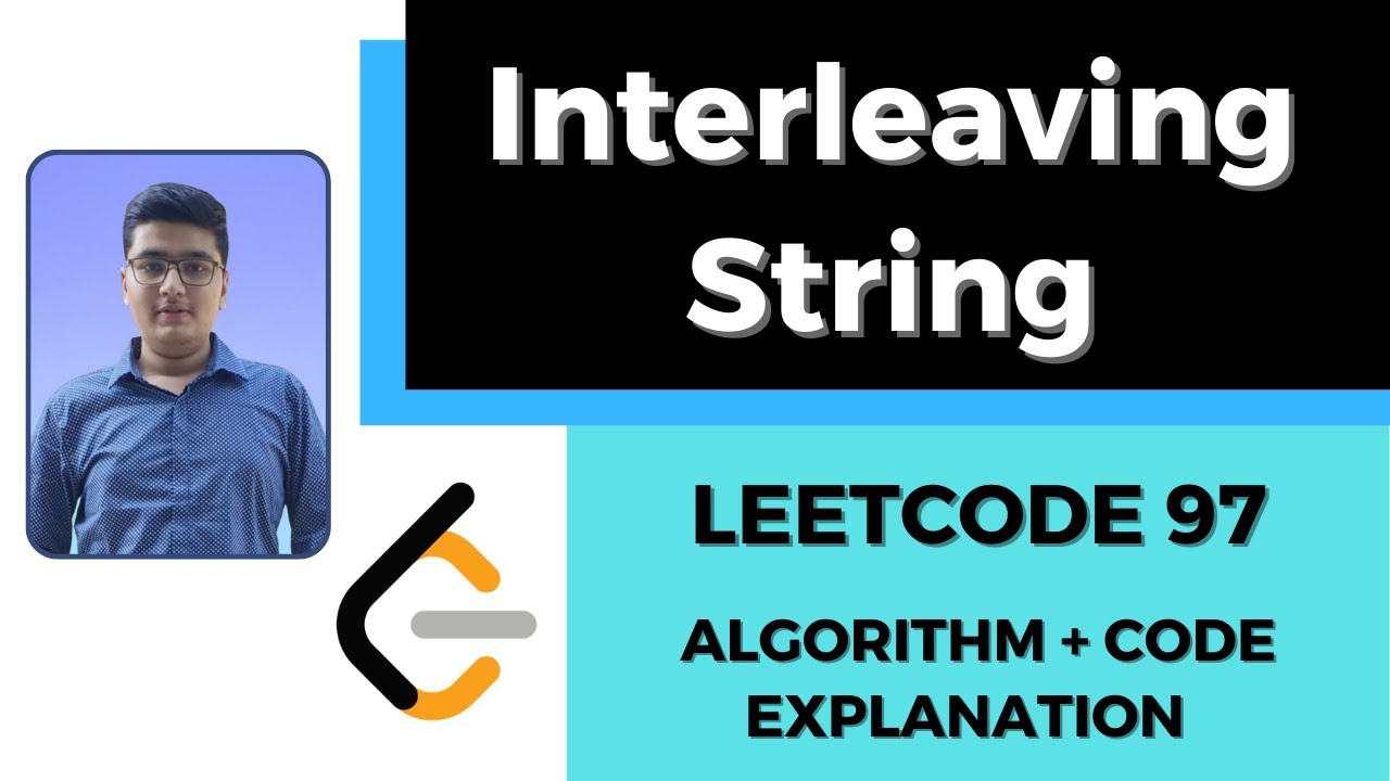 Interleaving String Dynamic Programming рџ ґ Leetcode Solution 97 Youtube