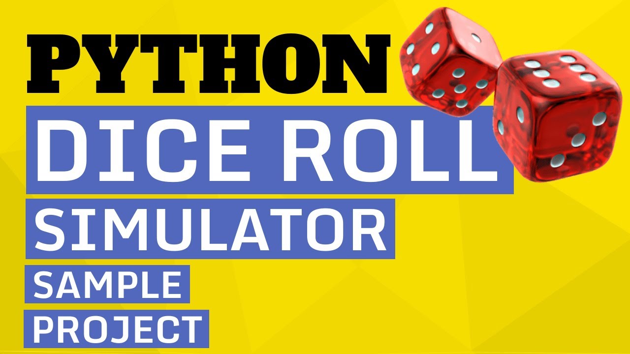 Python Tutorial For Beginners 15 Dice Roll Game Youtube