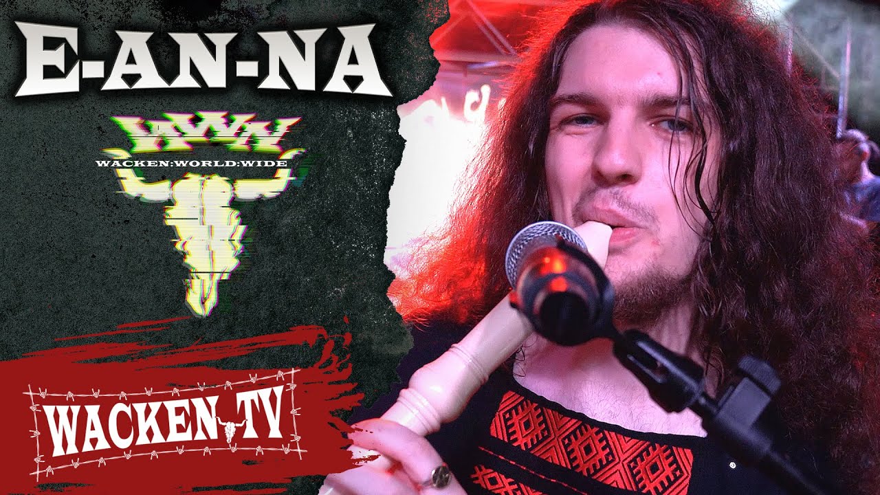 E An Na Full Show Live At Wacken World Wide 2020 Youtube