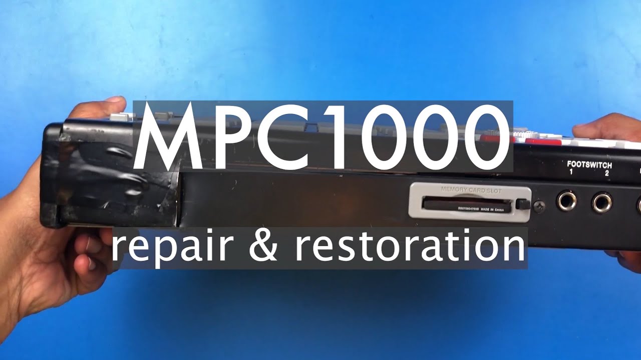 Mpc1000 Repair And Restoration Youtube