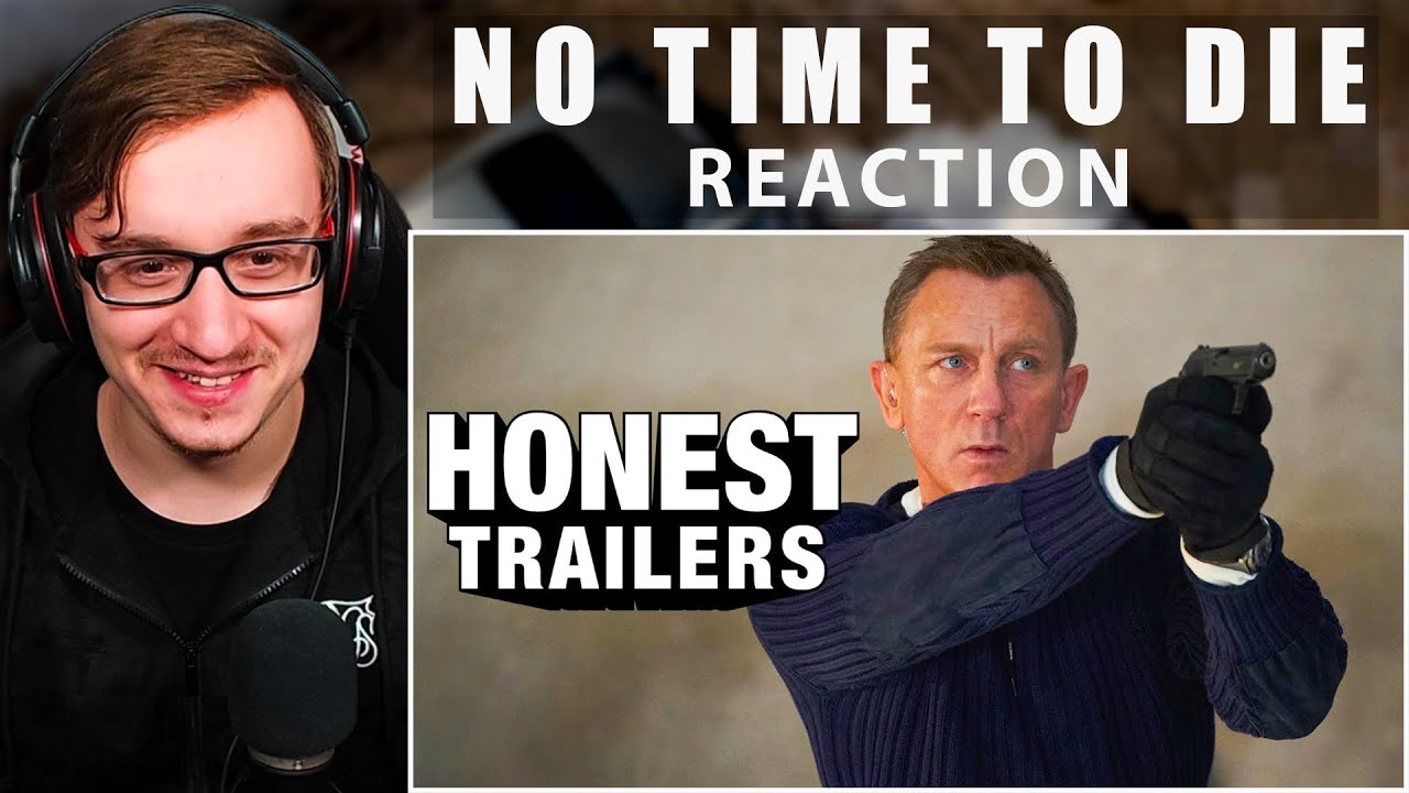 No Time To Die Honest Trailer Reaction James Bond 007 Youtube