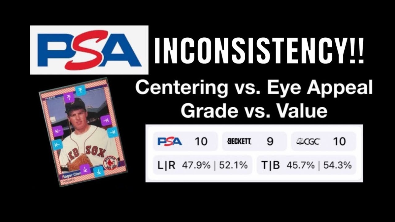 Psa S Inconsistency Centering Eye Appeal Grades Value