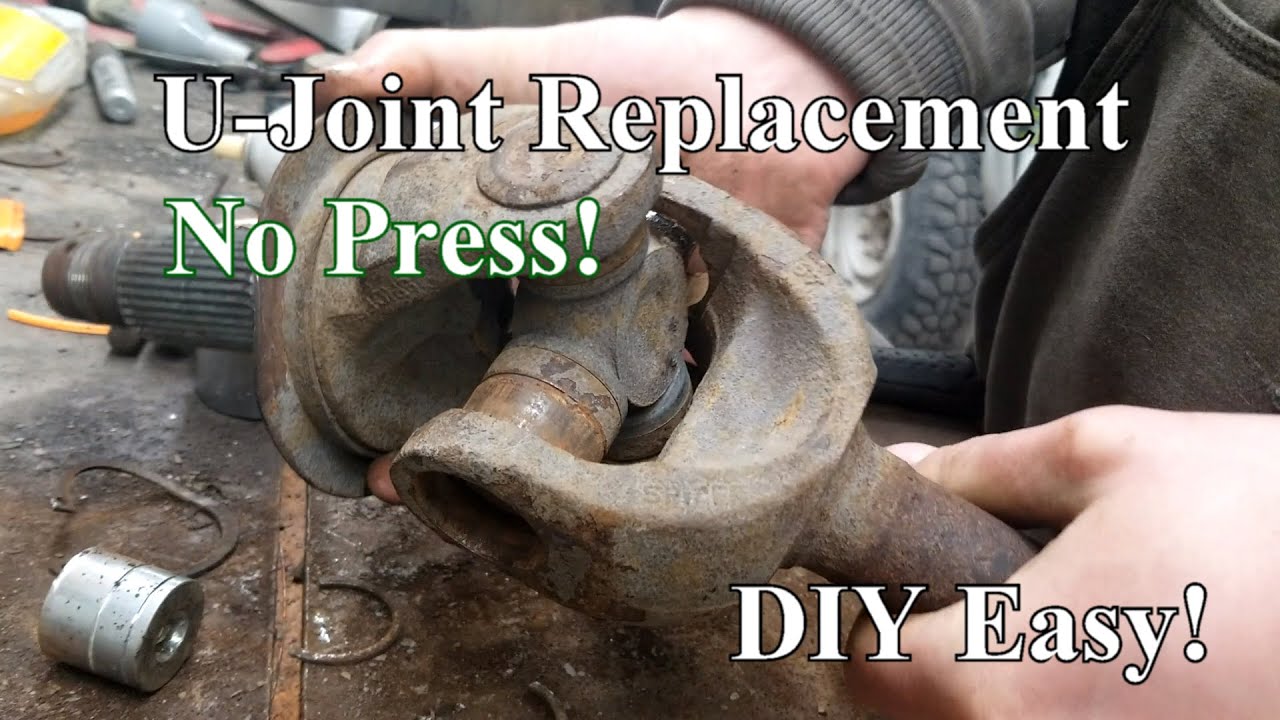 How To Replace A U Joint Without A Hydraulic Press Youtube