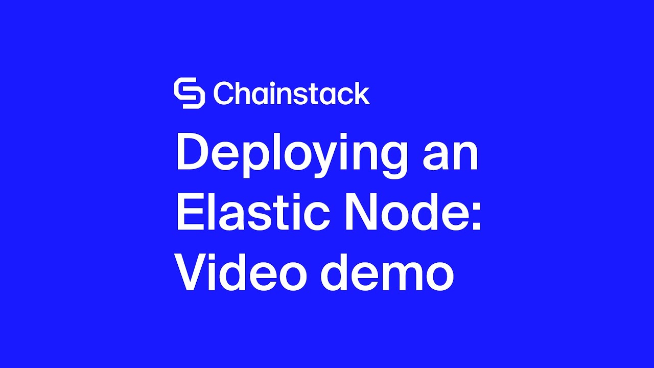 How To Deploy Elastic Node On Chainstack Youtube