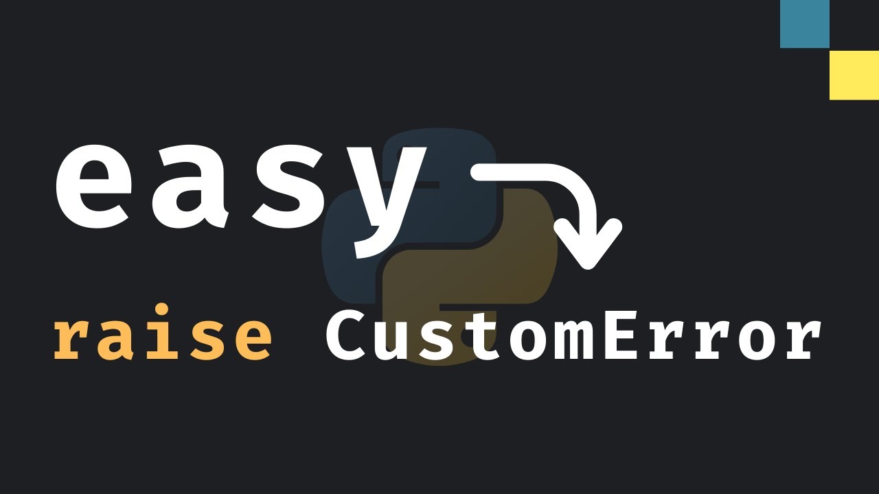 How To Create Custom Exceptions In Python Youtube
