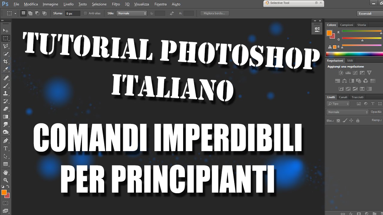 Tutorial Photoshop Italiano Comandi Imperdibili Per I Principianti