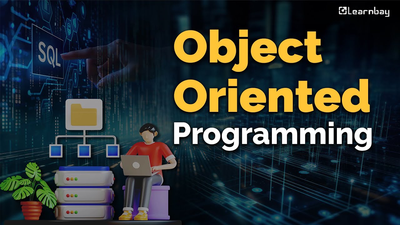 Object Oriented Programming Explained Simply Learnbay Youtube