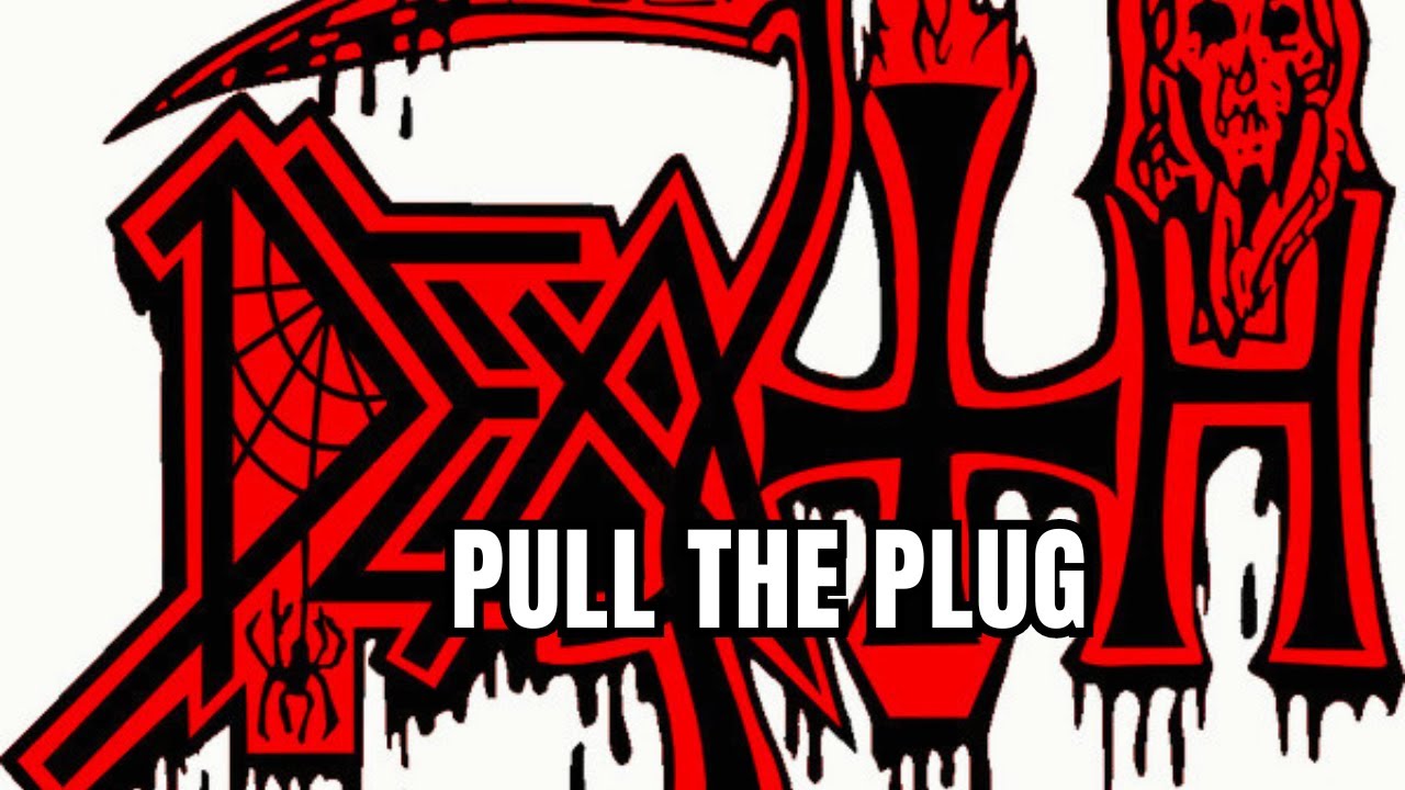 Death Pull The Plug 1988 Lyric Video Youtube