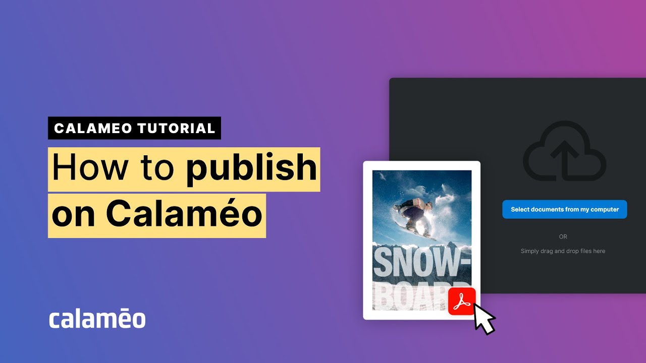 How To Publish On Calaméo Calaméo Tutorial Youtube