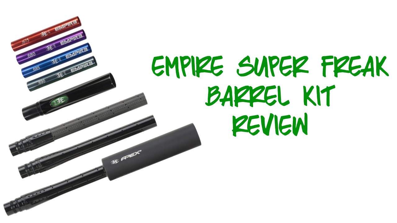 Empire Super Freak Barrel Kit Review Youtube