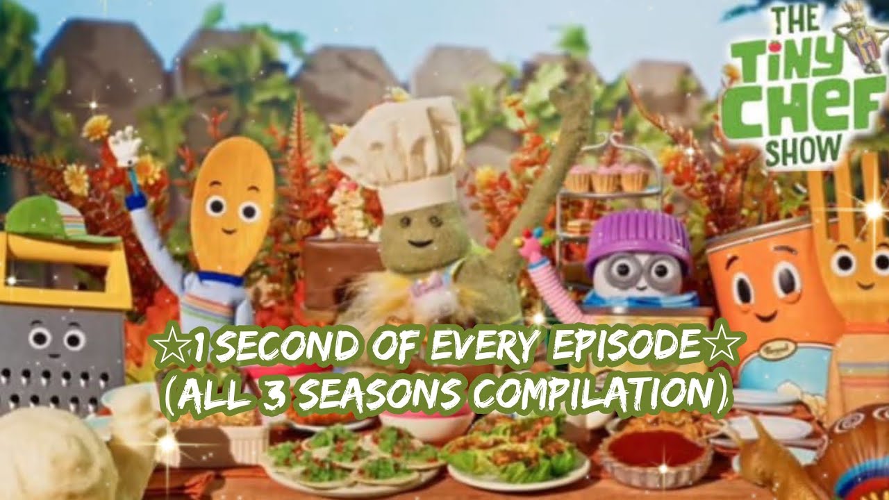 1 Second Of Every The Tiny Chef Show Episode All 3 Seasons Compilation
