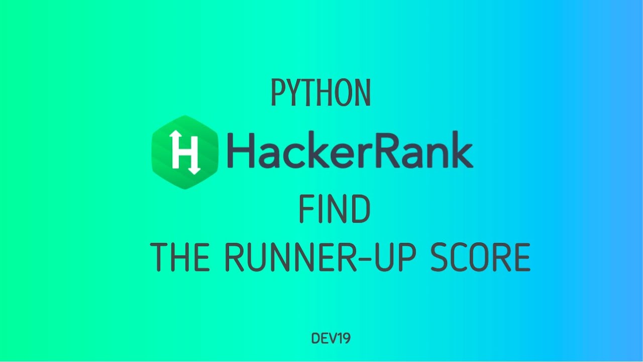 9 Find The Runner Up Score Hackerrank Python Solutions Youtube