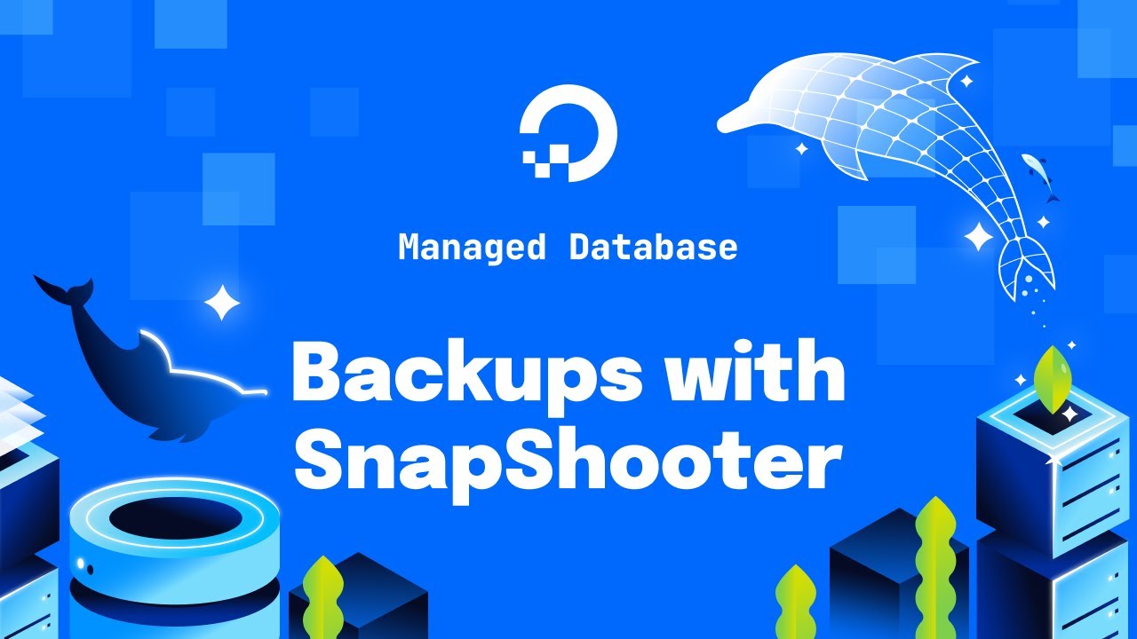 Digitalocean Managed Database Backups With Snapshooter Youtube