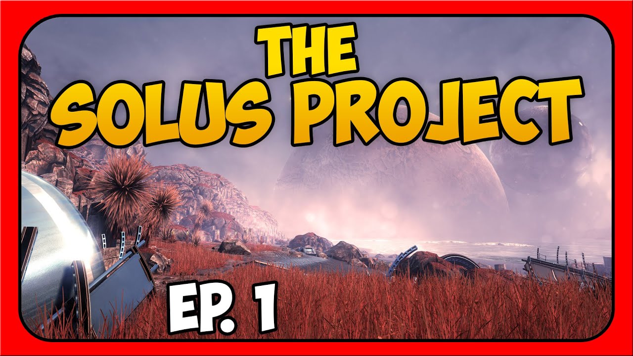 The Solus Project Crash Landing Let S Play The Solus Project Gameplay