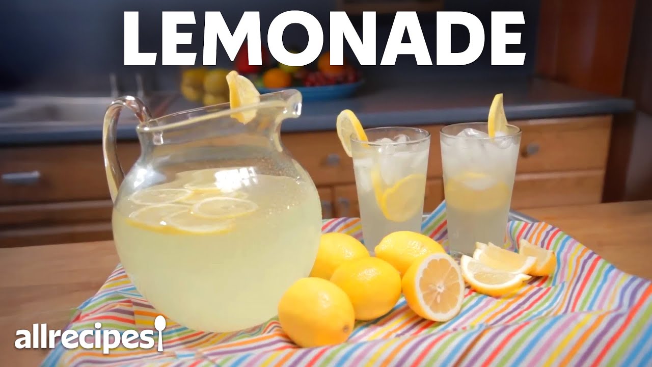 How To Make Lemonade Allrecipes Youtube