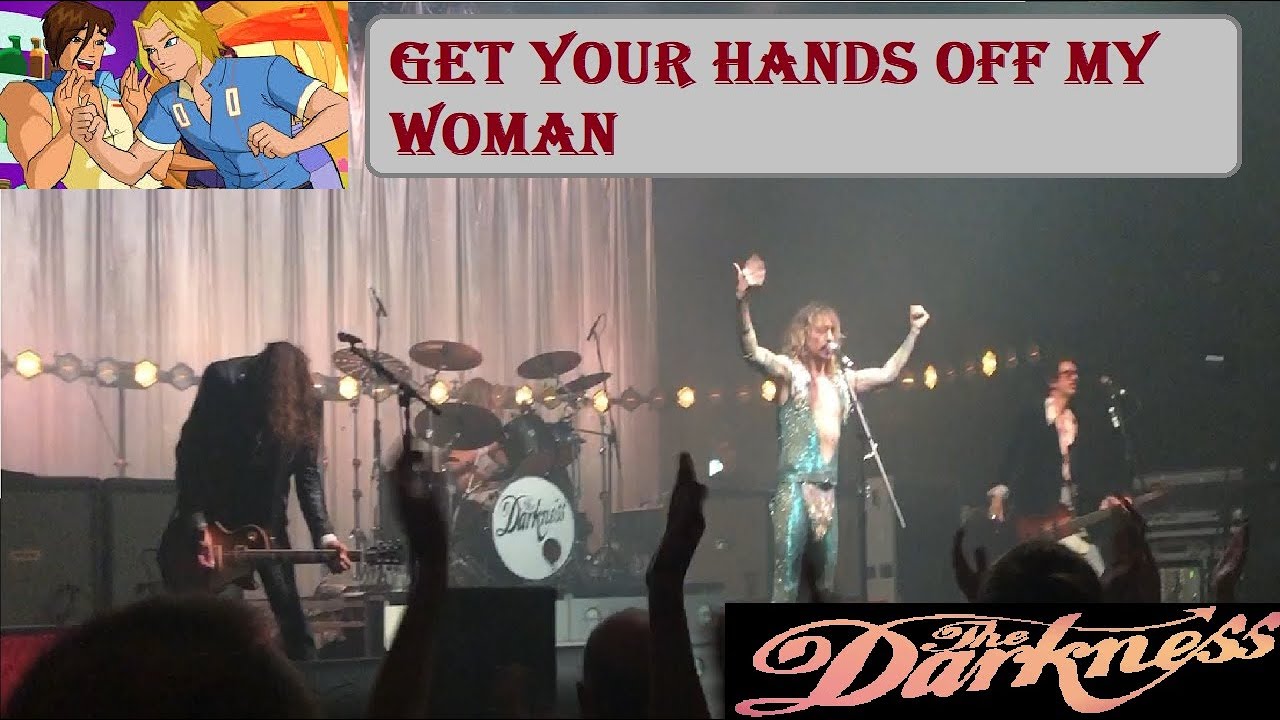 Get Your Hands Off My Woman Youtube