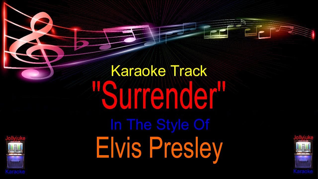 Surrender Karaoke Track In The Style Of Elvis Presley Youtube