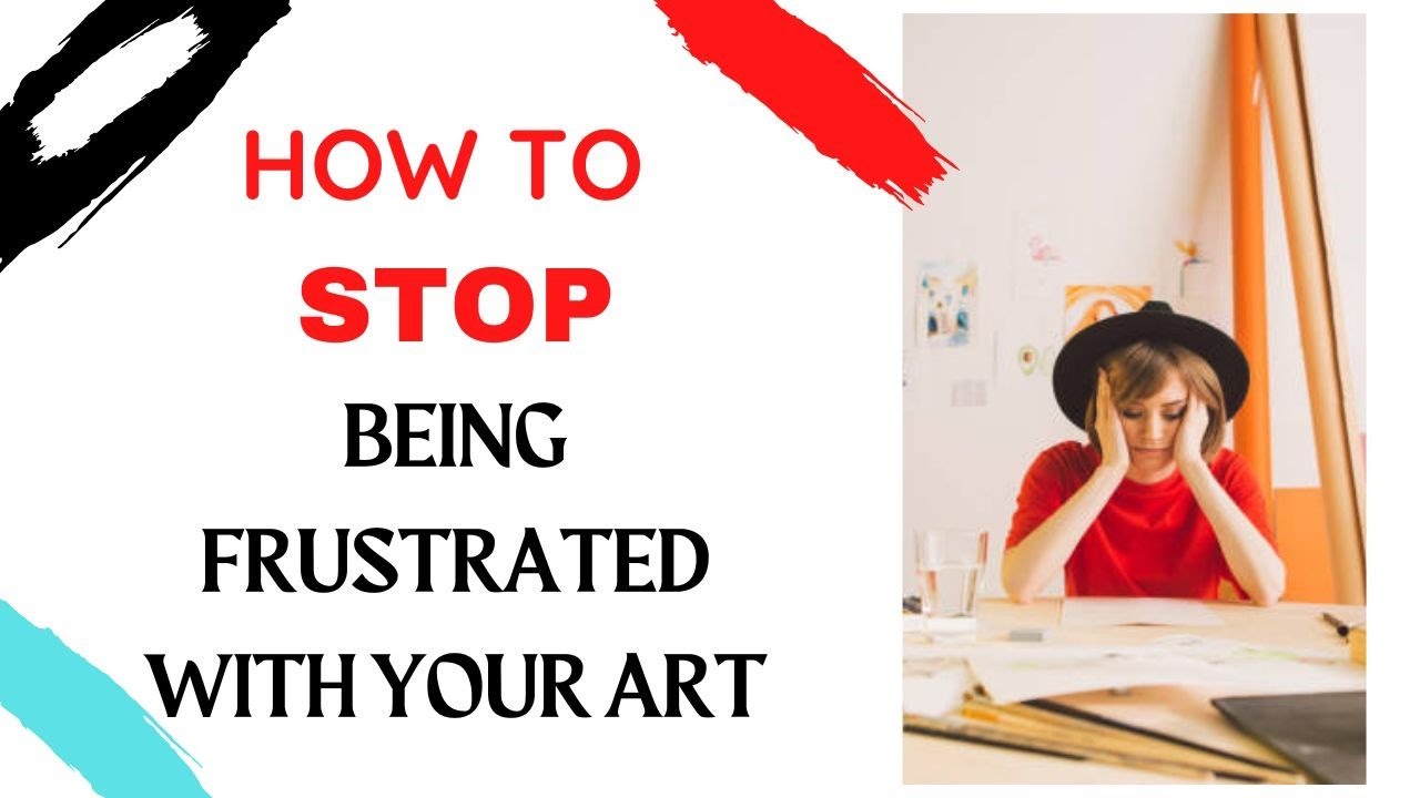 How To Stop Being Frustrated With Your Abstract Painting Youtube