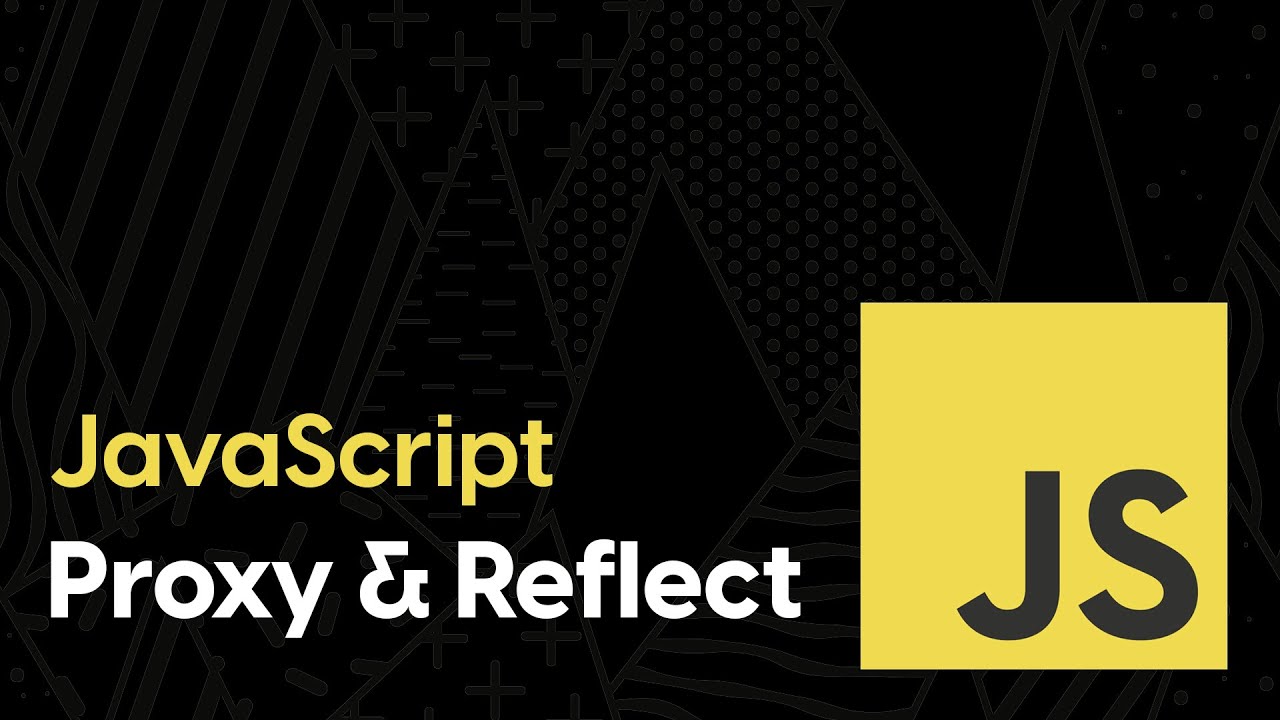 Javascript Proxy Reflect Youtube