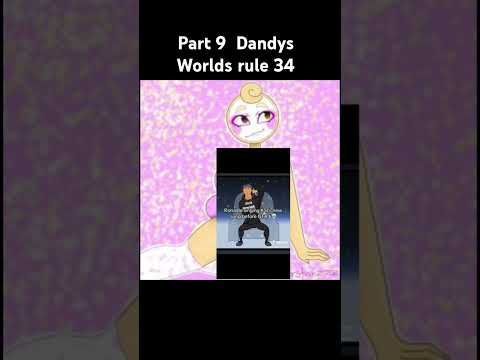 Part 9 Dandys Worlds Rule 34 R34 Youtube