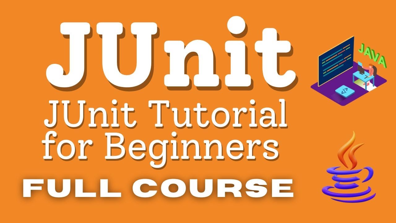 Junit Full Course Junit Tutorial For Beginners To Super Youtube