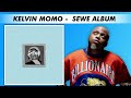 Kelvin Momo Sewe Full Album Mix Awakened Regal Awakened Regal Mp3 Music ...
