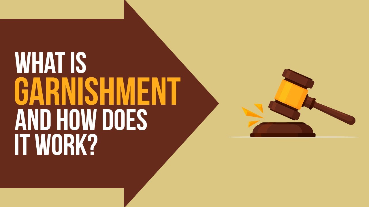 What Is Garnishment And How Does It Work Youtube