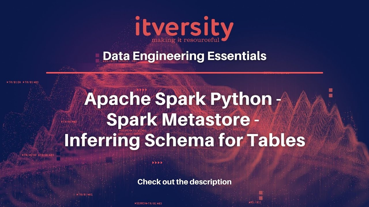 Apache Spark Python Spark Metastore Inferring Schema For Tables