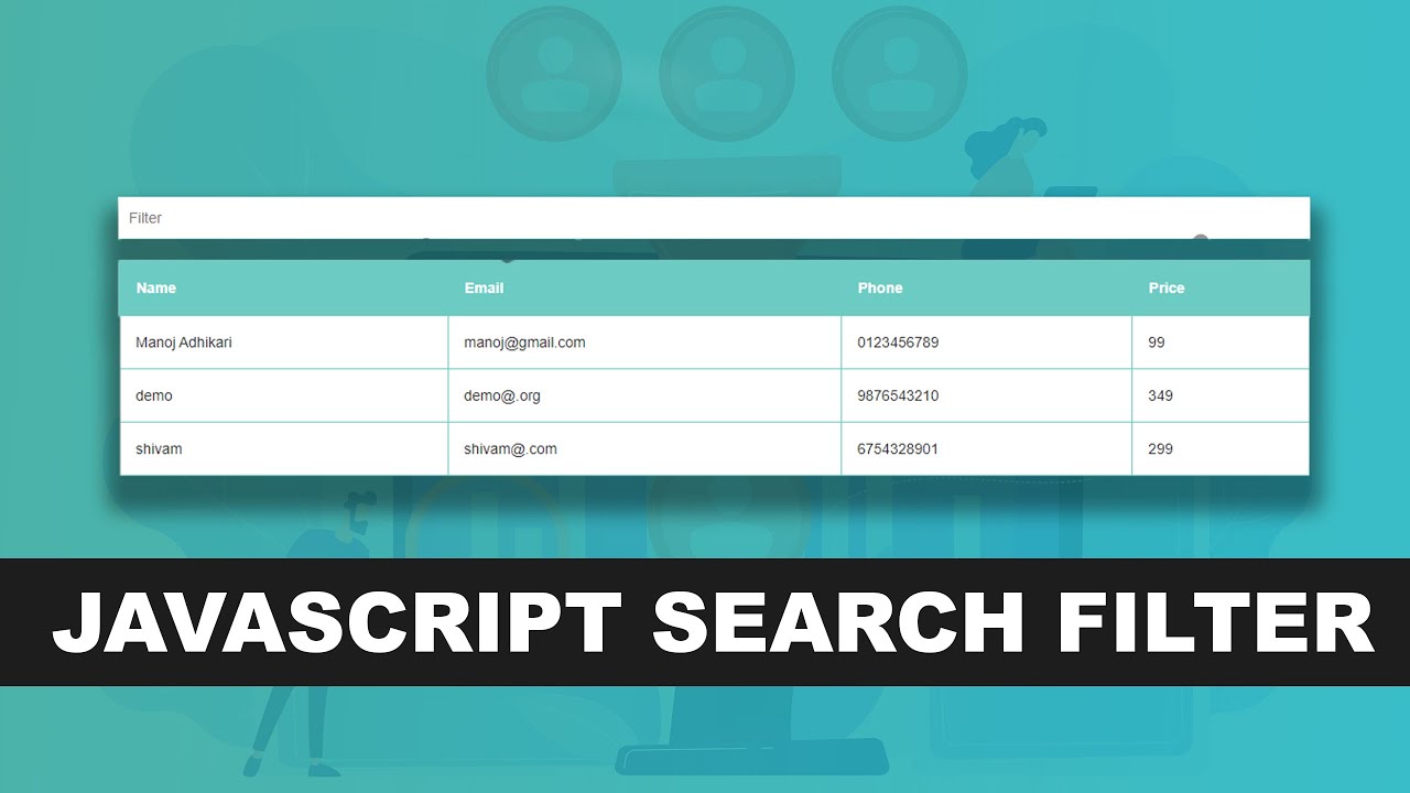 Search Filter Table Data With Javascript Youtube