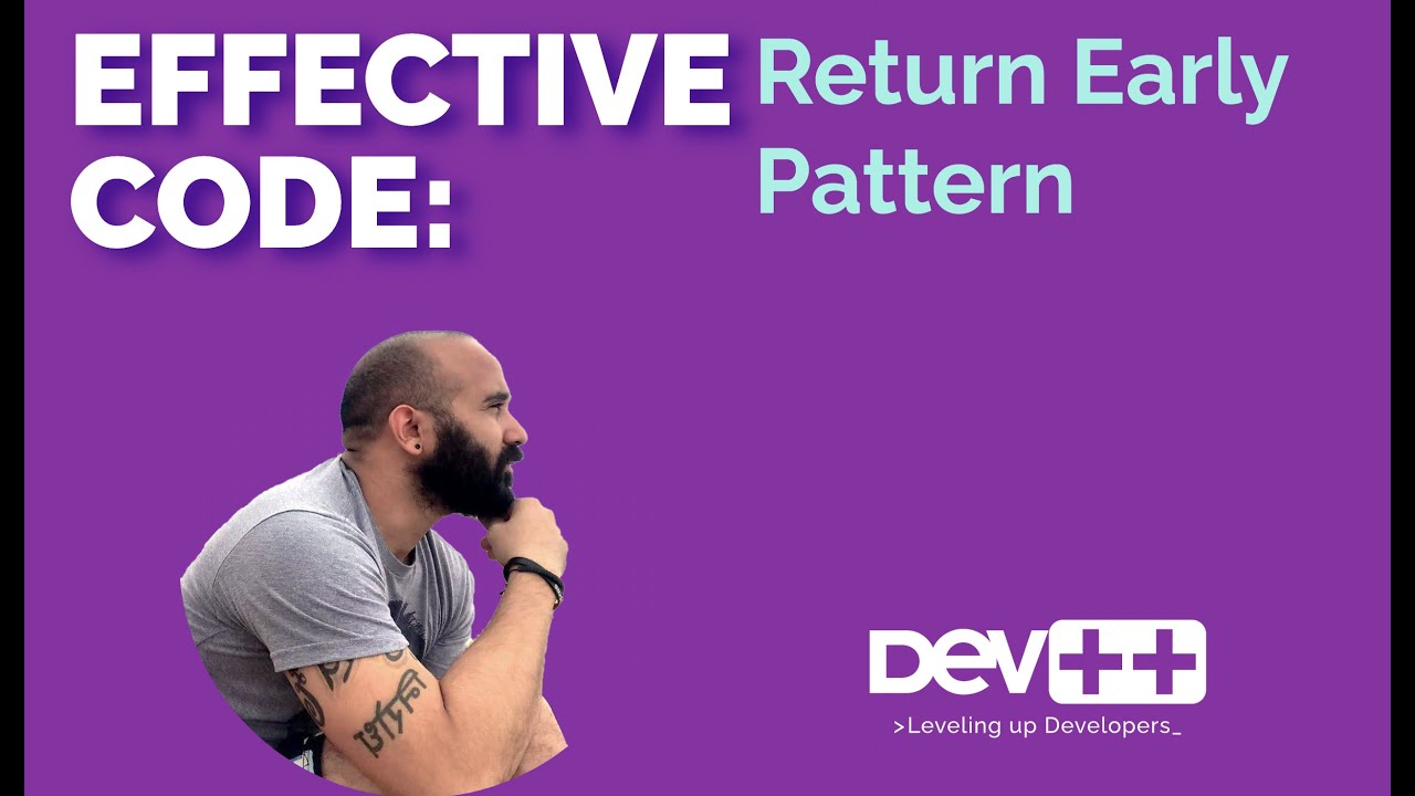 Effective Code Return Early Pattern Youtube