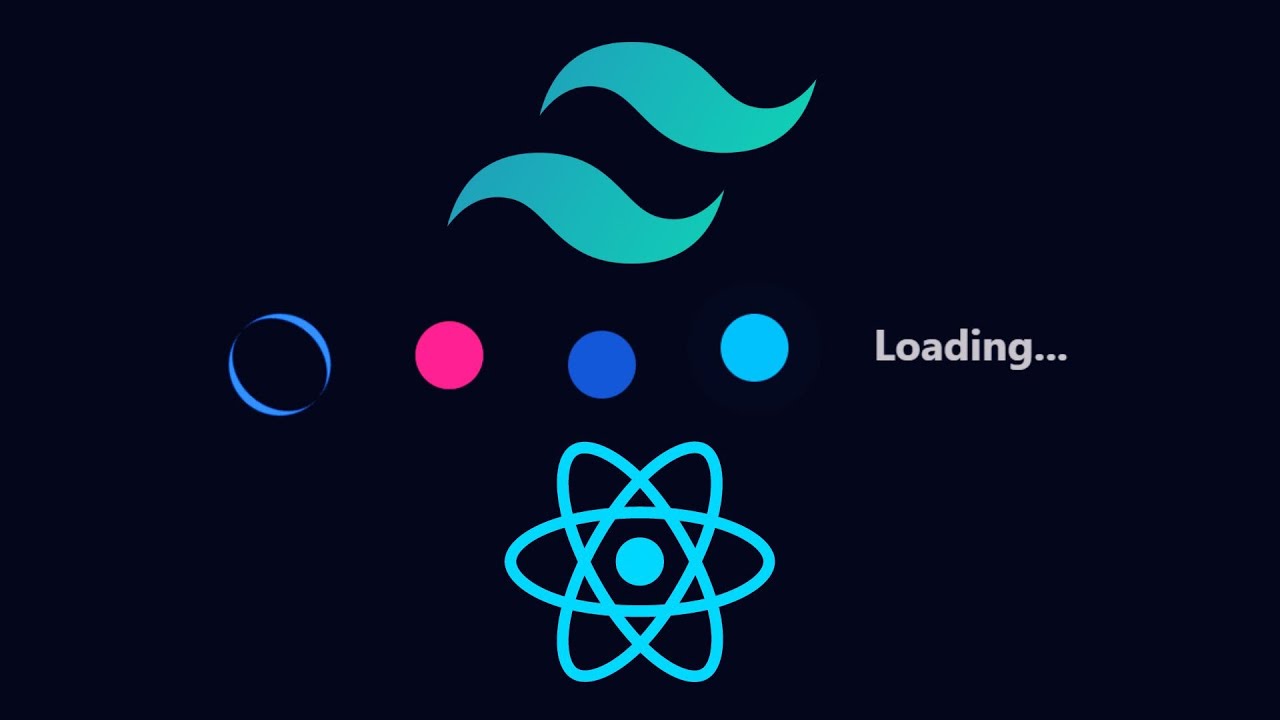 Create 4 Loading Effects With React And Tailwind Css Cool And