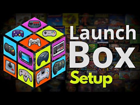 Launchbox Beginners Setup Guide 2025 Youtube