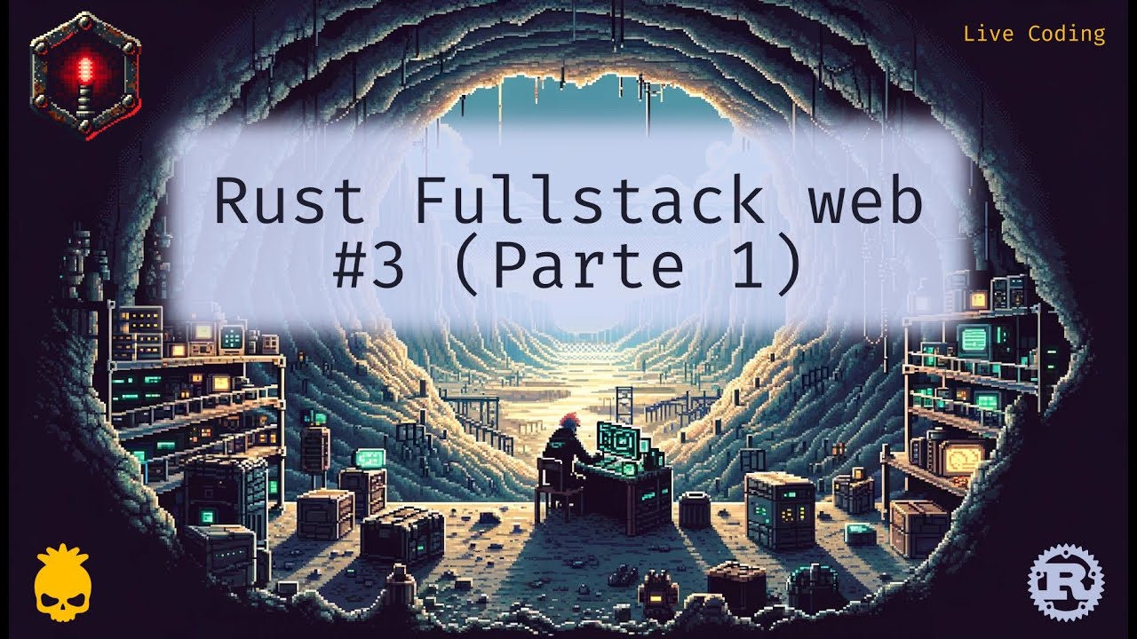 вњёпёџ Desarrollo Fullstack Web En Rust Aprendiendo вљ пёџ Rust 3 рџ ђ Parte 1