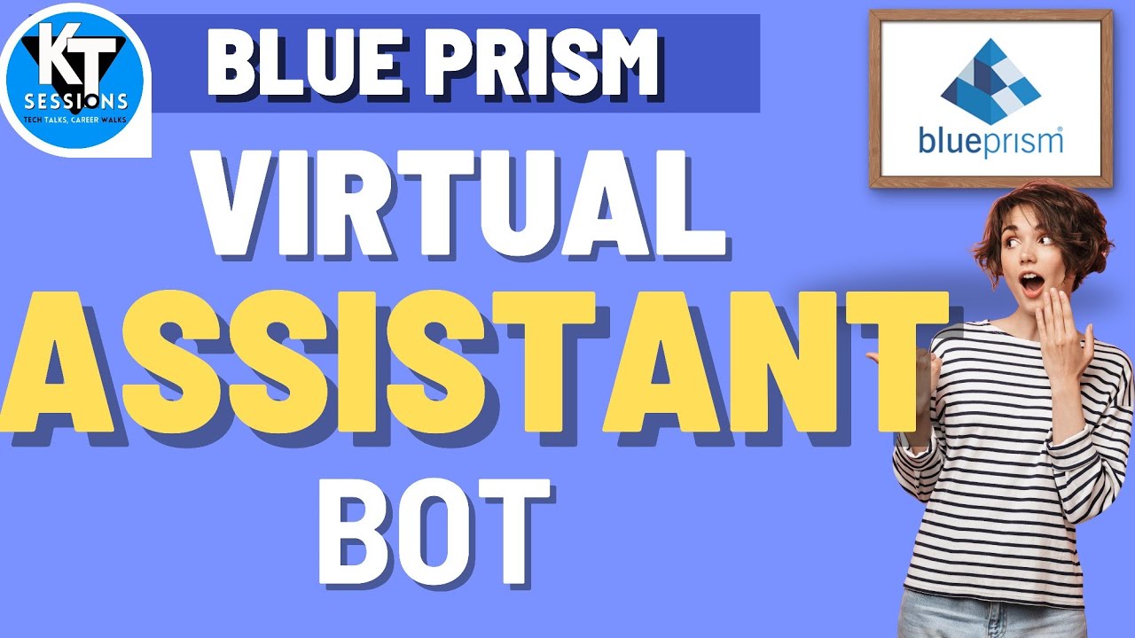 Virtual Assistant Bot In Blue Prism Blueprism Tutorials Kt Sessions