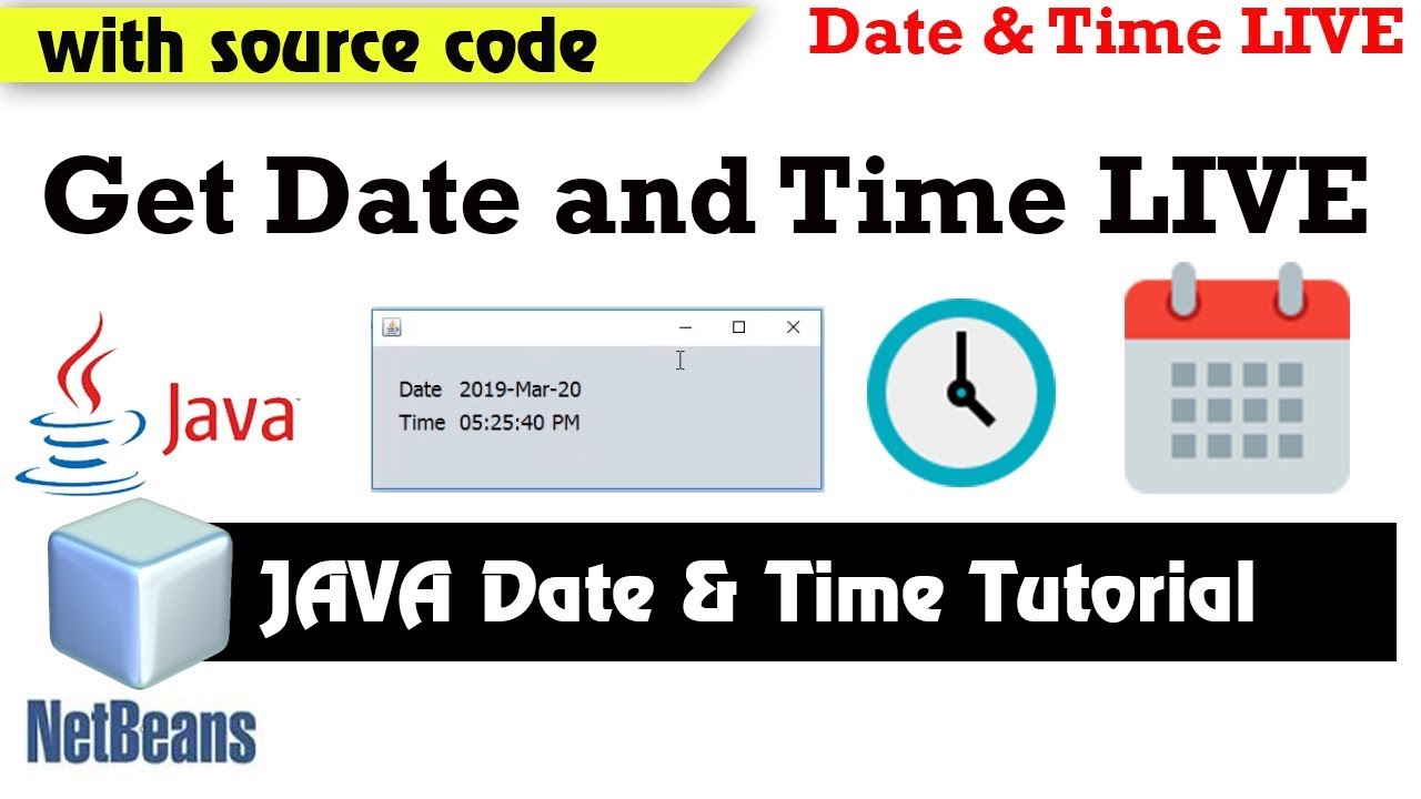 Java Netbeans Get Live Time And Date Java For Beginners Tutorial