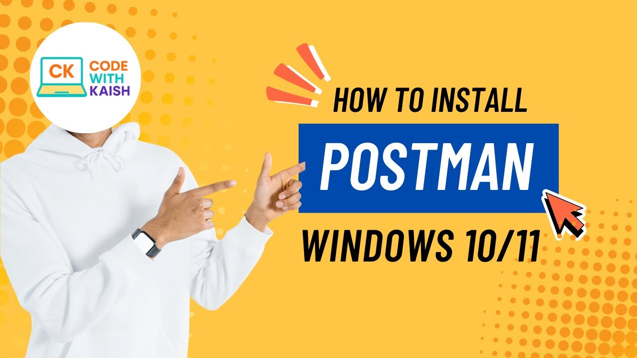 How To Install Postman How To Install Postman On Windows 10 Or 11