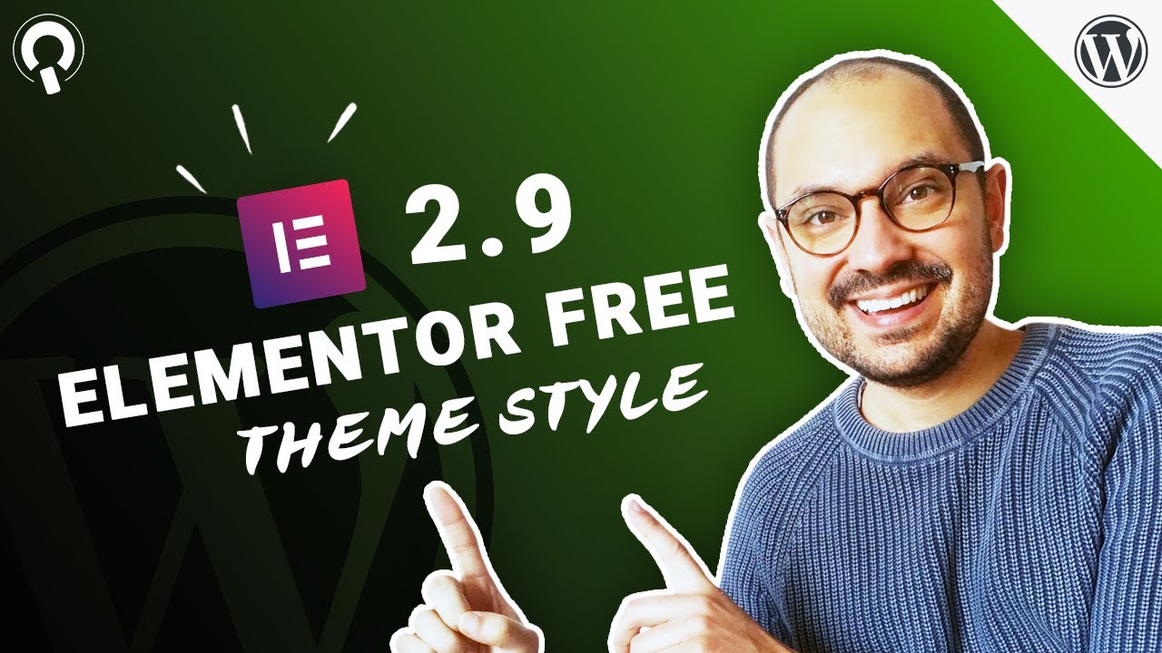 Elementor Free 2 9 Tutorial Sui Nuovi Theme Style Serve Ancora Usare