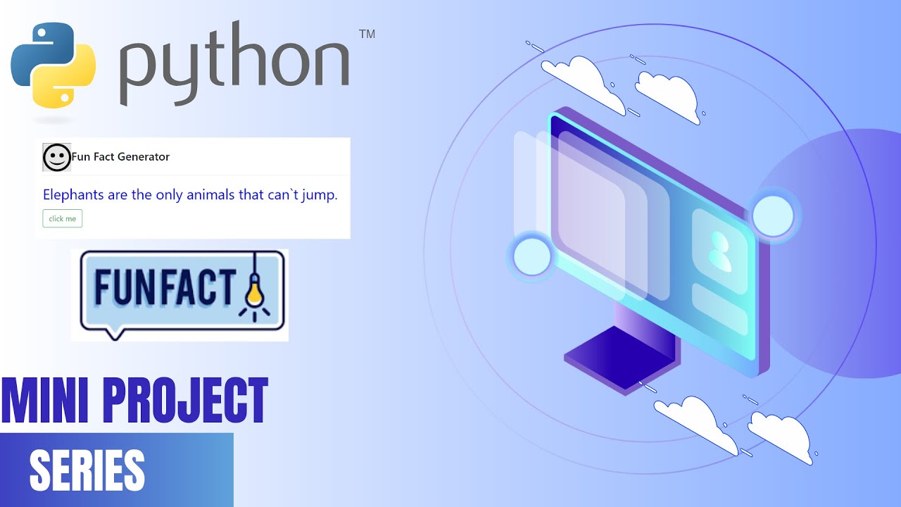 Fun Fact Generator Using Python Youtube