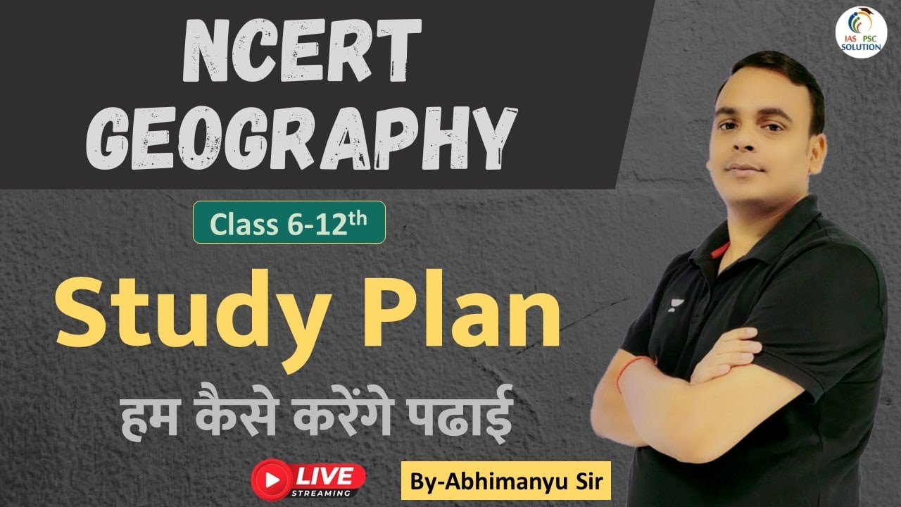 Ncert Geography Study Plan How To Prepare Ncert Geography Ncert