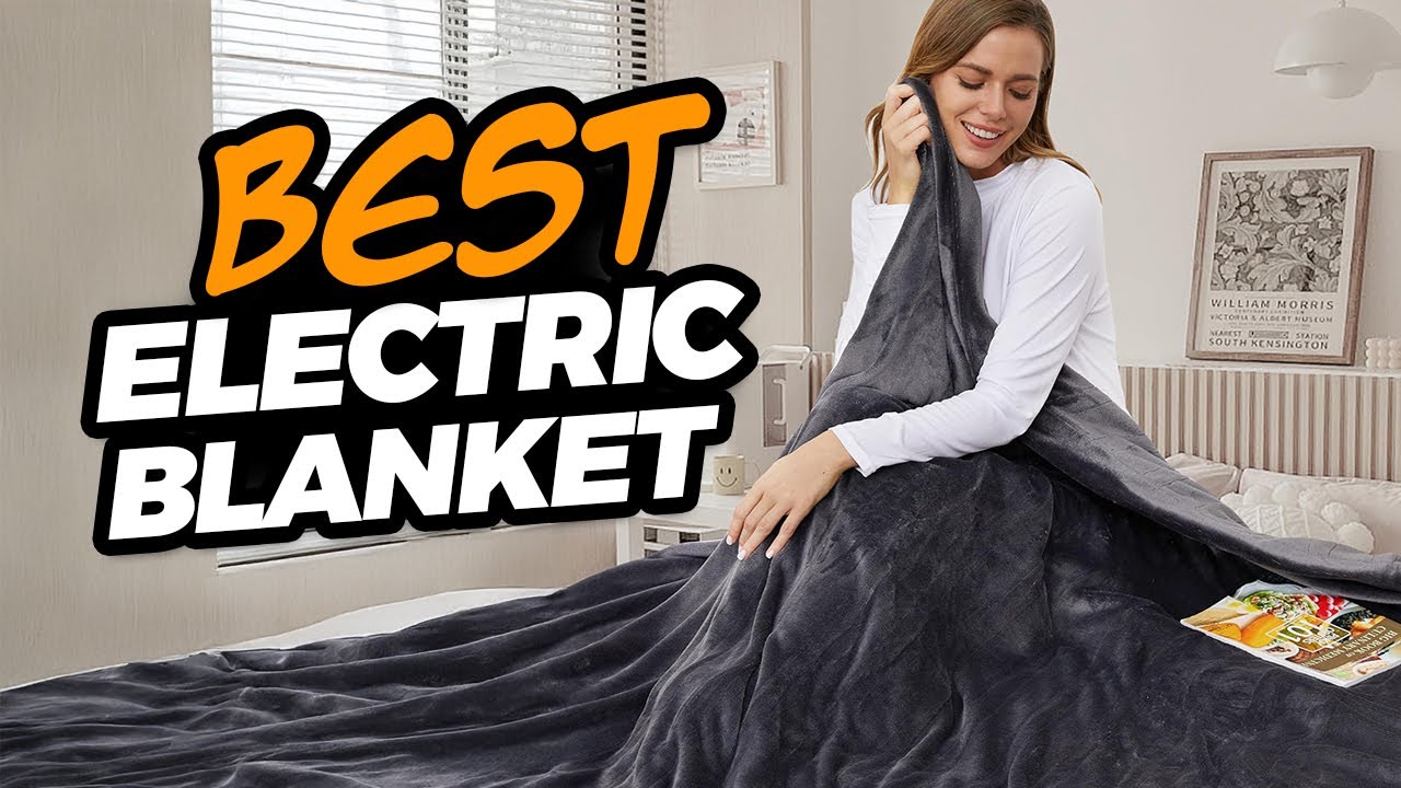 Top Electric Blankets Of 2025 Stay Cozy And Warm Youtube