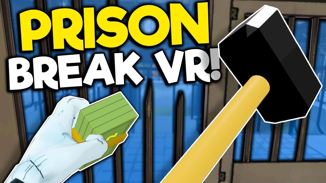 I Broke Out Of Jail With A Hammer In Vr Prison Boss Virtual Reality