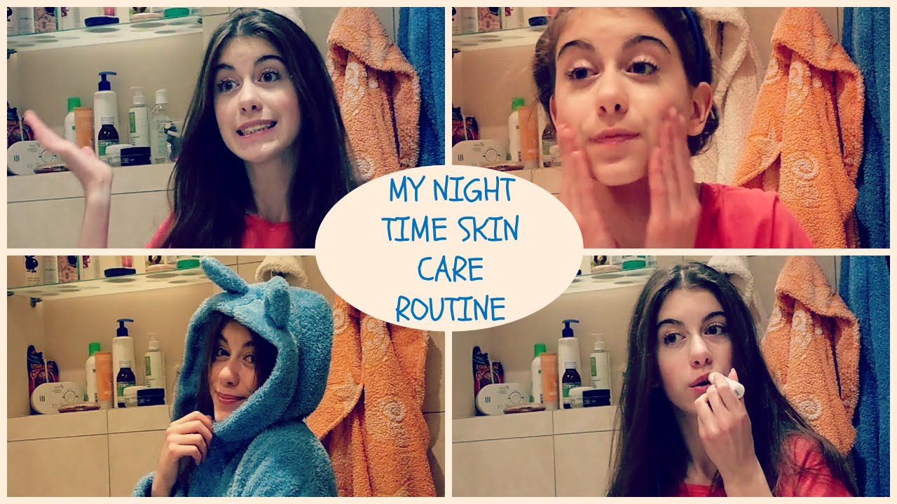 My Night Time Skin Care Routine Youtube