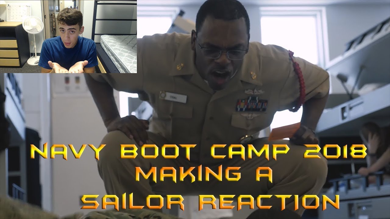 Sailor Reacts Navy Boot Camp 2018 Making A Sailor Youtube