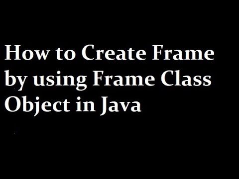 How To Create Frame By Using Frame Class Object In Java Youtube