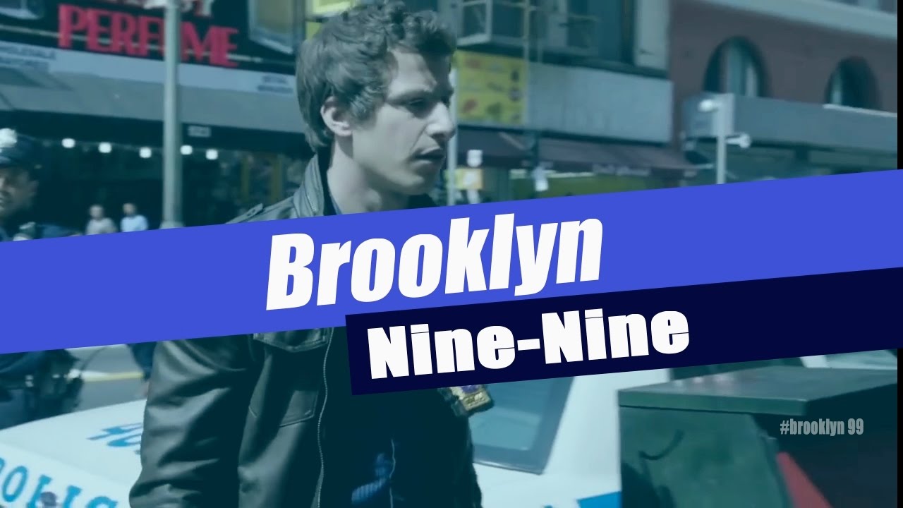 Brooklyn Nine Nine Intro Youtube