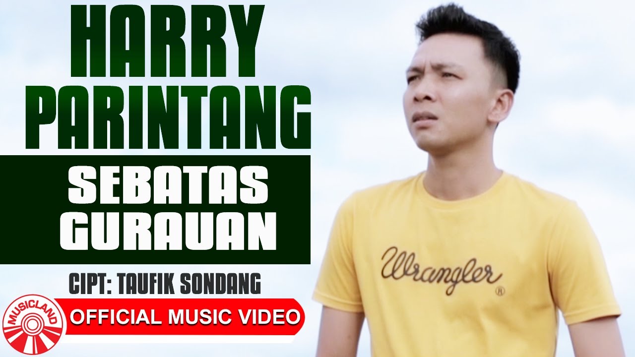 Harry Parintang Sebatas Gurauan Official Music Video Hd Youtube Music